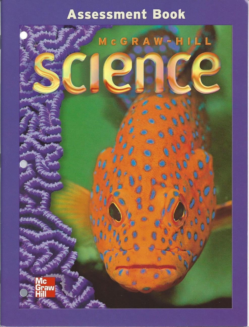 Assessment Book (McGraw-Hill Science, Grade 4): McGraw Hill ...