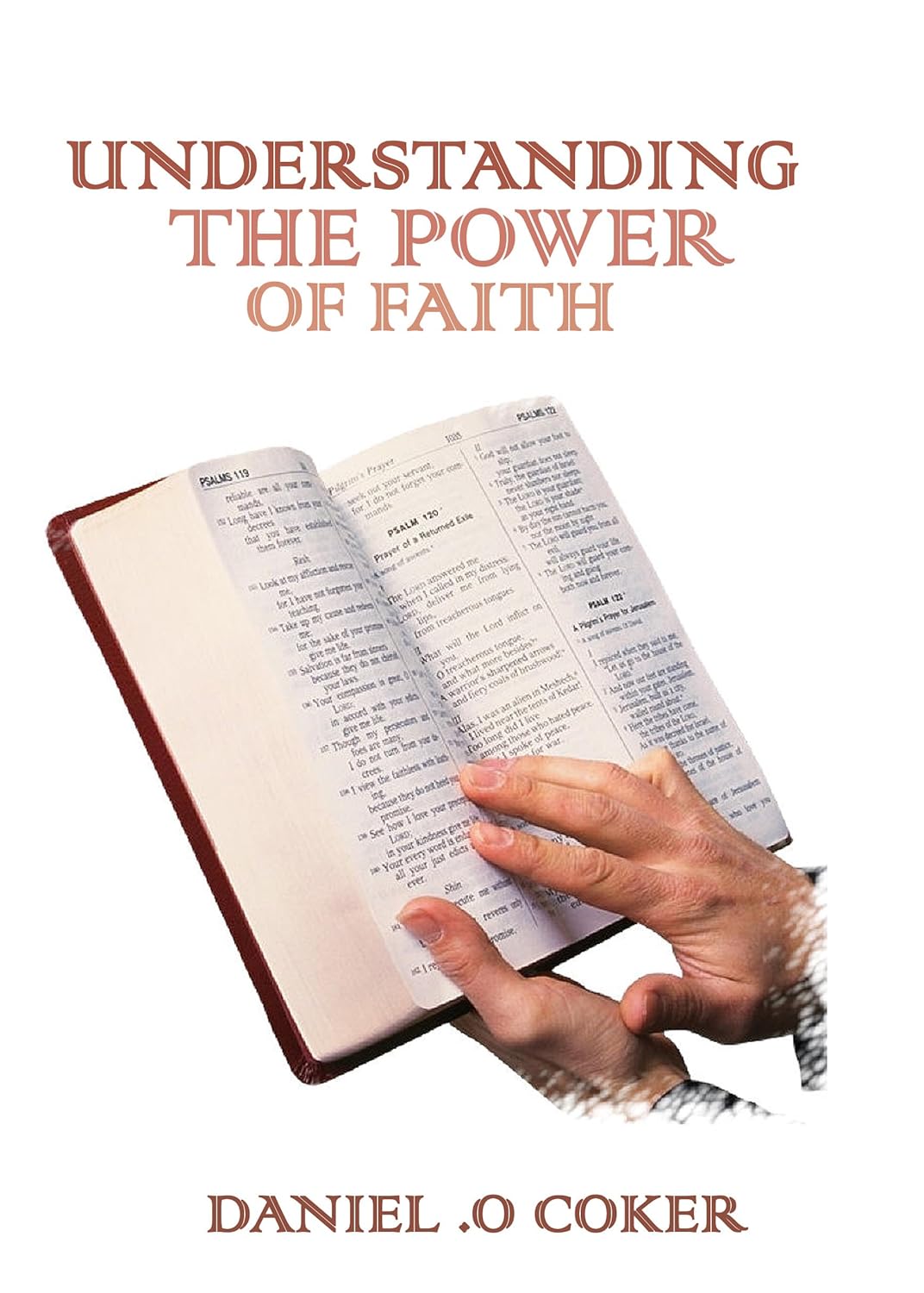 Amazon.com: Understanding the Power of Faith eBook : Coker, Daniel .O ...