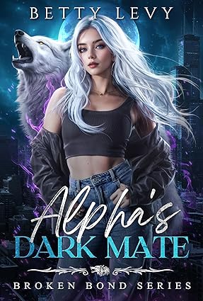 Amazon.com: Alpha's Dark Mate: A Rejected Mate Second Chance Pregnancy Romance Werewolf Shifter ...