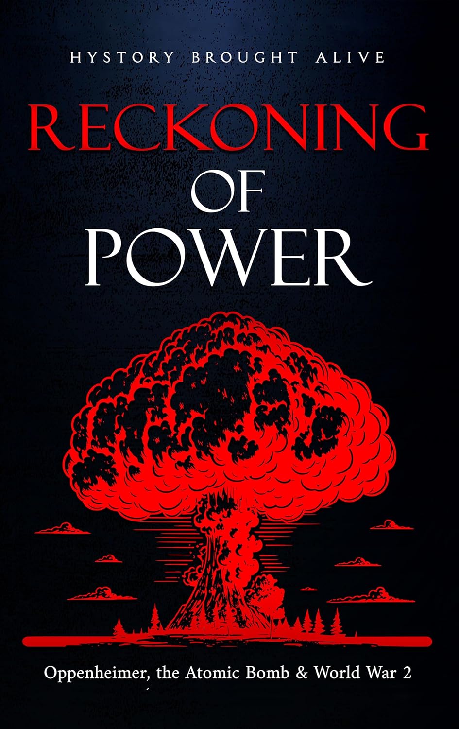 Amazon.com: Reckoning of Power: Oppenheimer, the Atomic Bomb & World ...