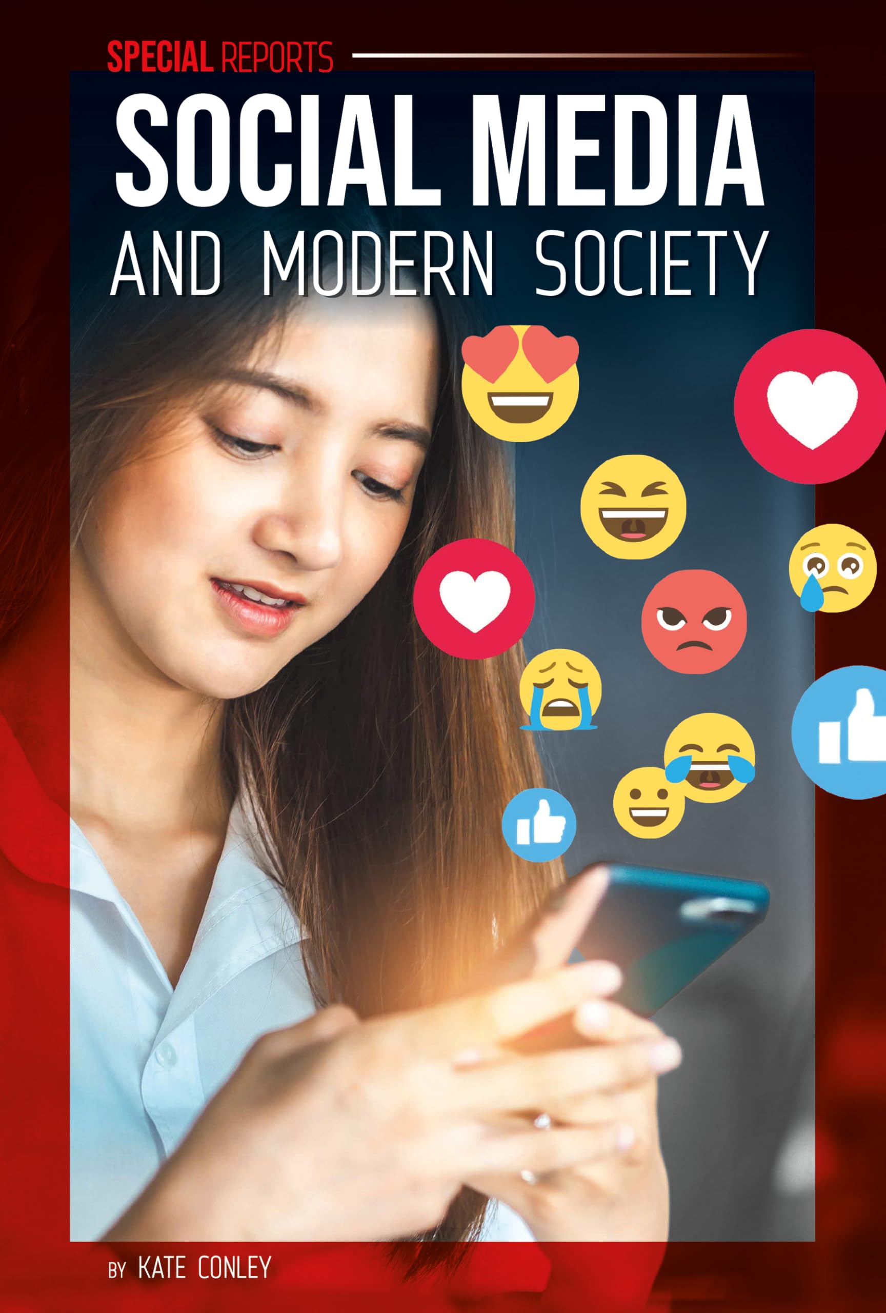 Social Media and Modern Society (Special Reports Set 7): Conley, Kate ...