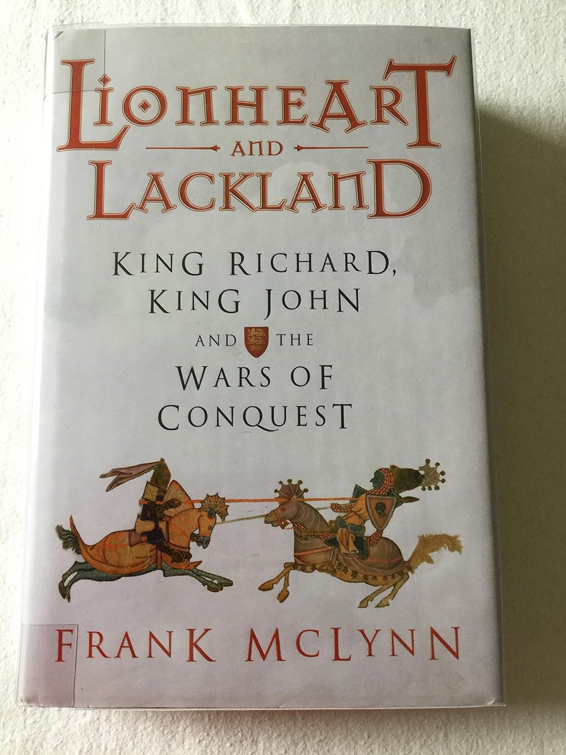 Amazon.com: Lionheart and Lackland: King Richard, King John and the ...