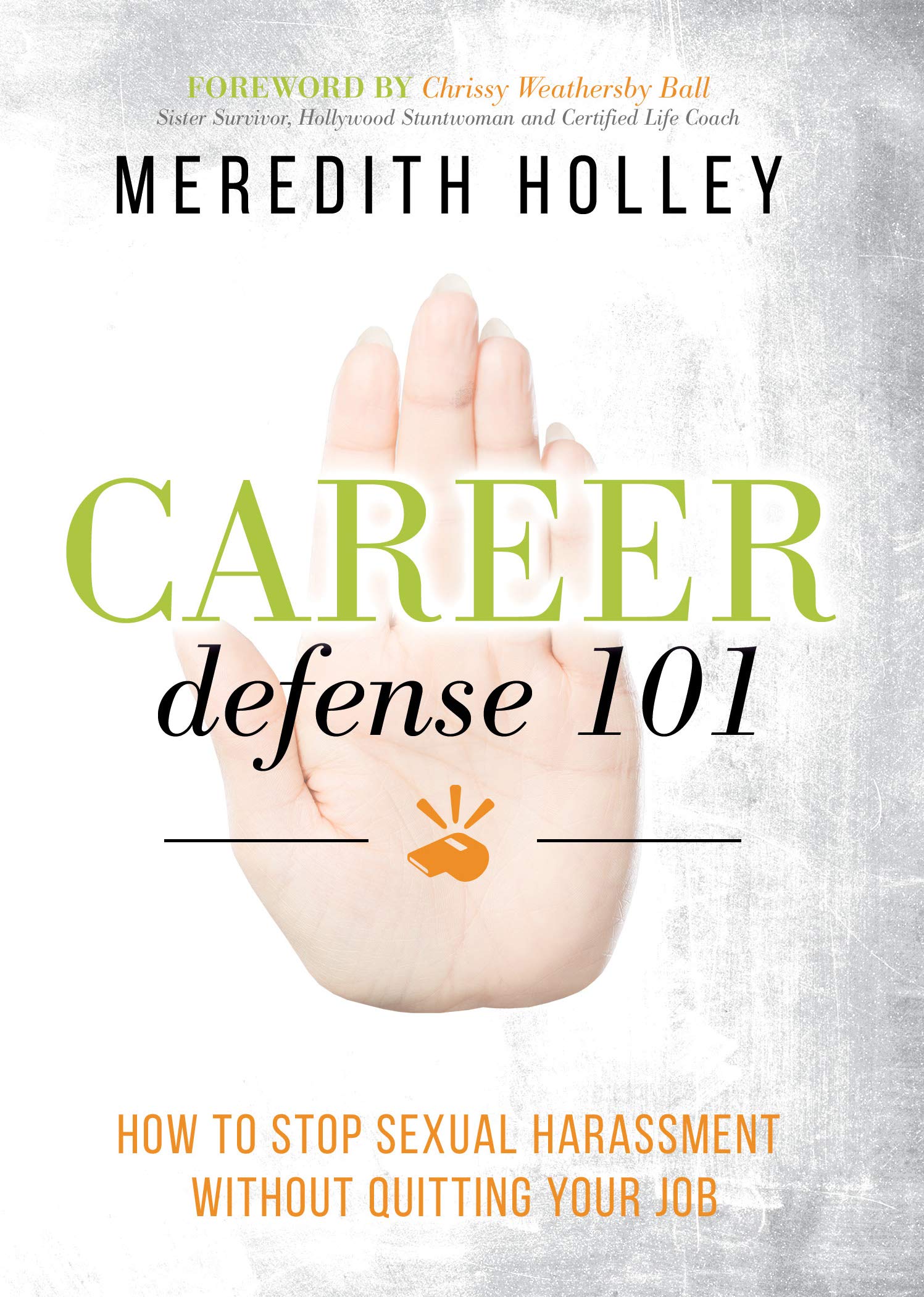 Career Defense 101: How to Stop Sexual Harassment Without Quitting Your ...