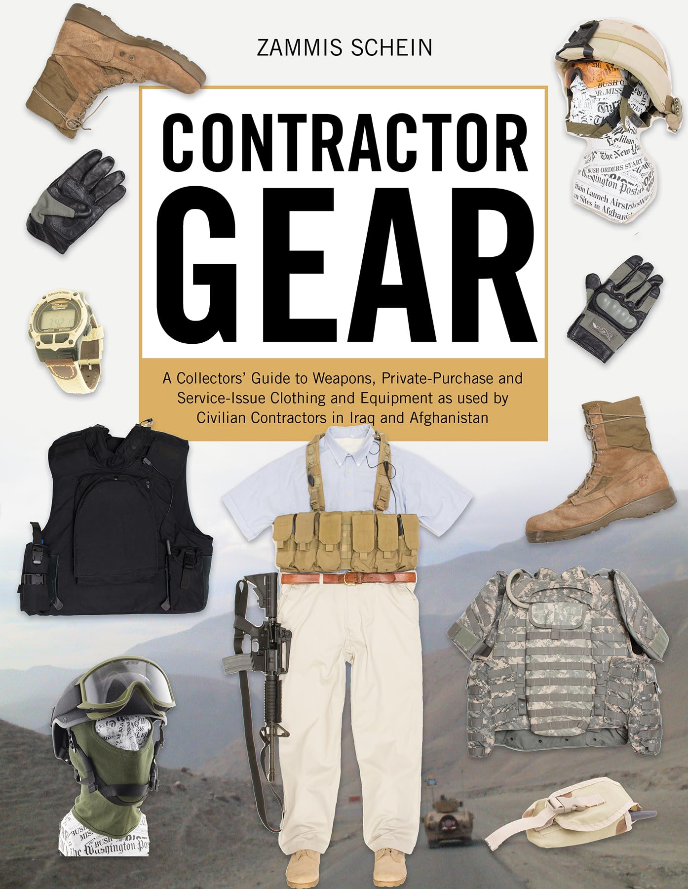 Contractor Gear: A Collector's Guide to Weapons, Private-Purchase and ...