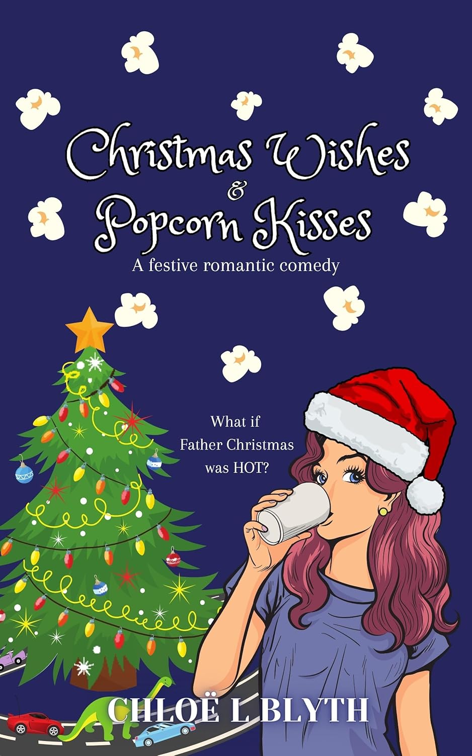 Amazon.com: Christmas Wishes & Popcorn Kisses: A festive romantic comedy eBook : Blyth, Chloë L ...