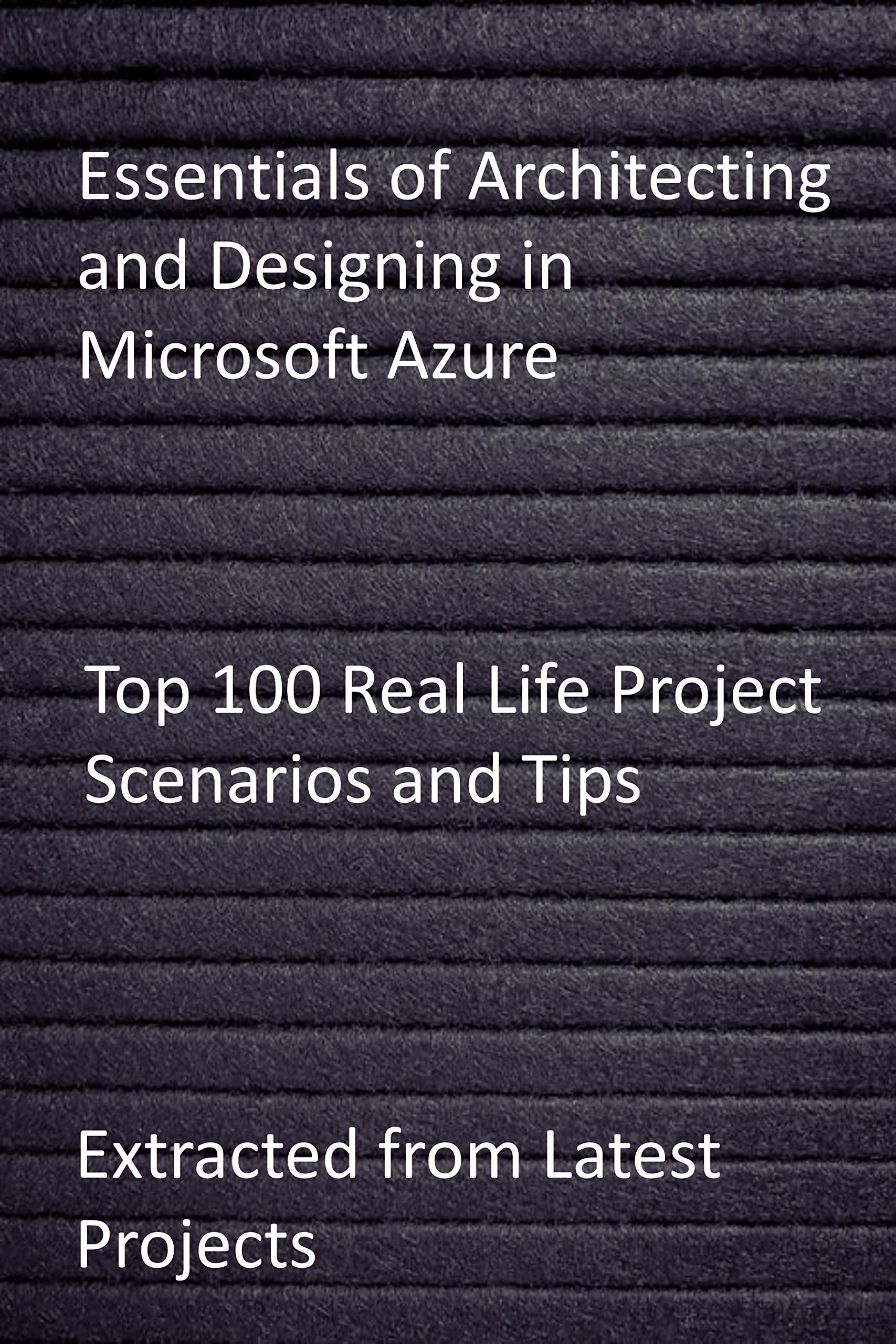 Buy Essentials of Architecting and Designing in Microsoft Azure: Top ...