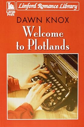 Welcome To Plotlands: Amazon.co.uk: Knox, Dawn: 9781444836165: Books