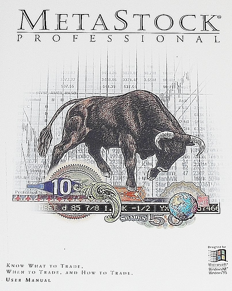 MetaStock Professional for Windows 95/98/NT Version 7.0 User Manual ...
