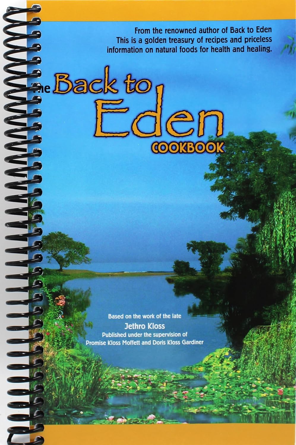 The Back to Eden Cookbook: Jethro Kloss: Amazon.com: Books