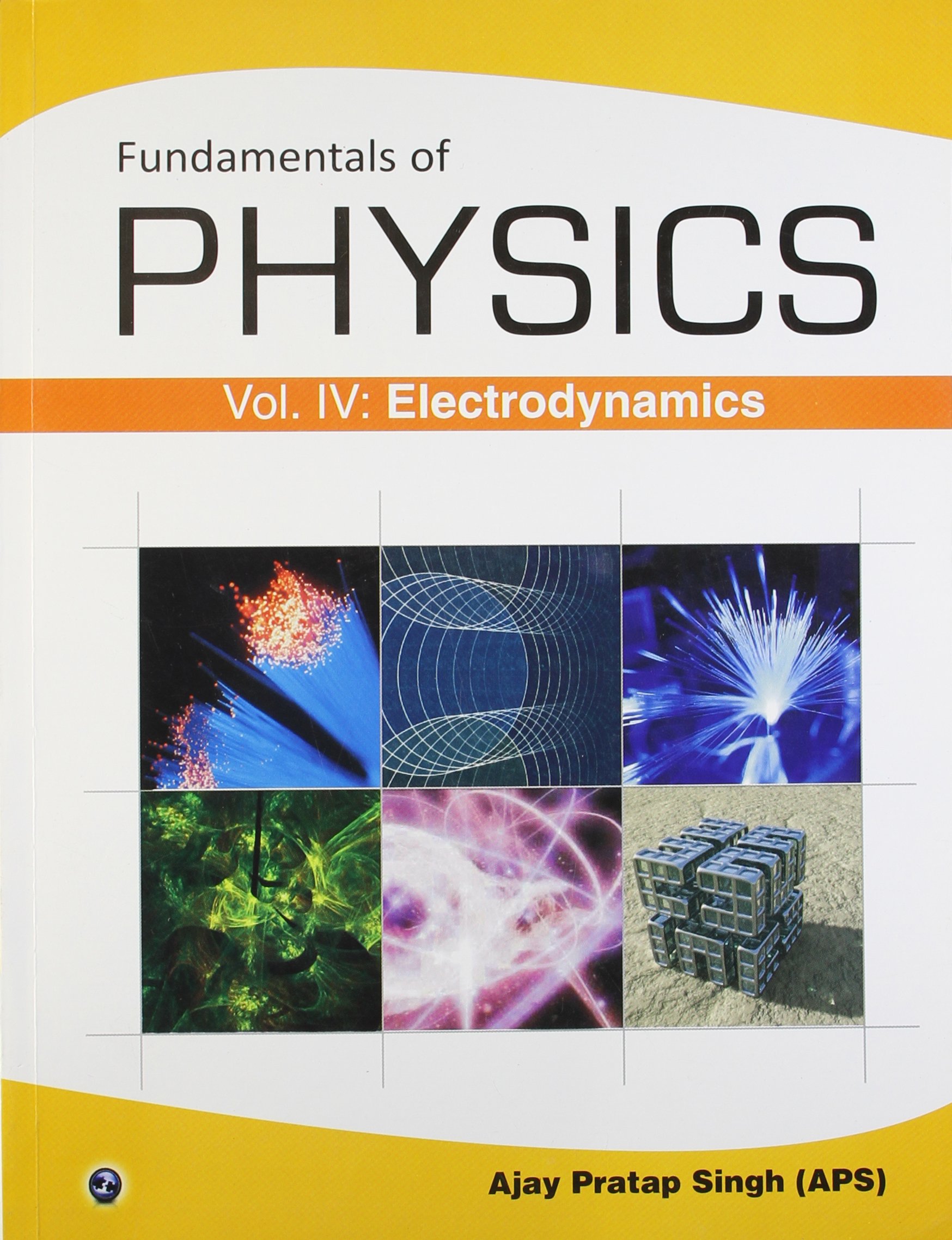Buy Fundamentals of Physics Vol.IV: Electrodynamics - Vol. 4 Book ...