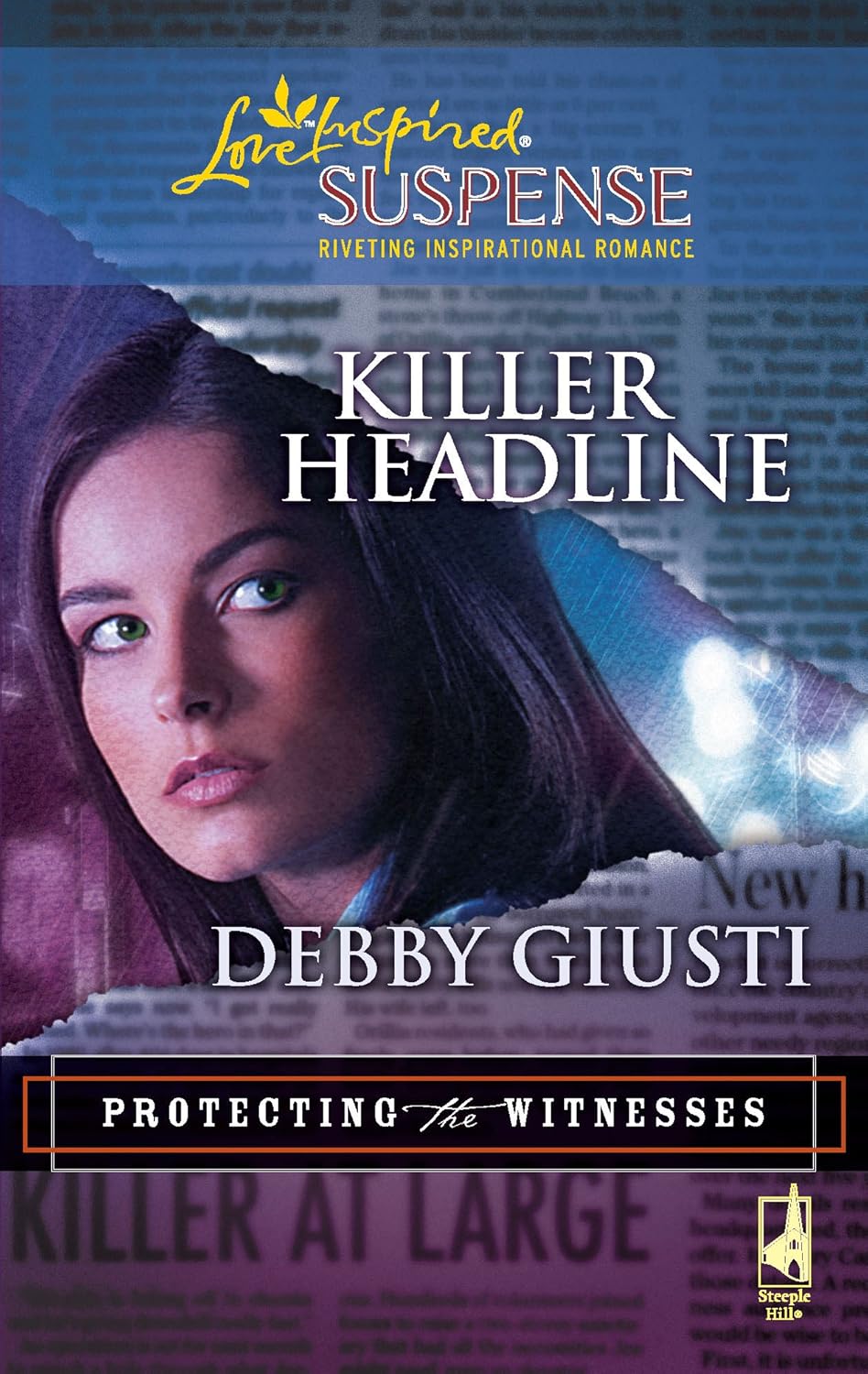 Killer Headline (Protecting the Witnesses, 2): Giusti, Debby ...