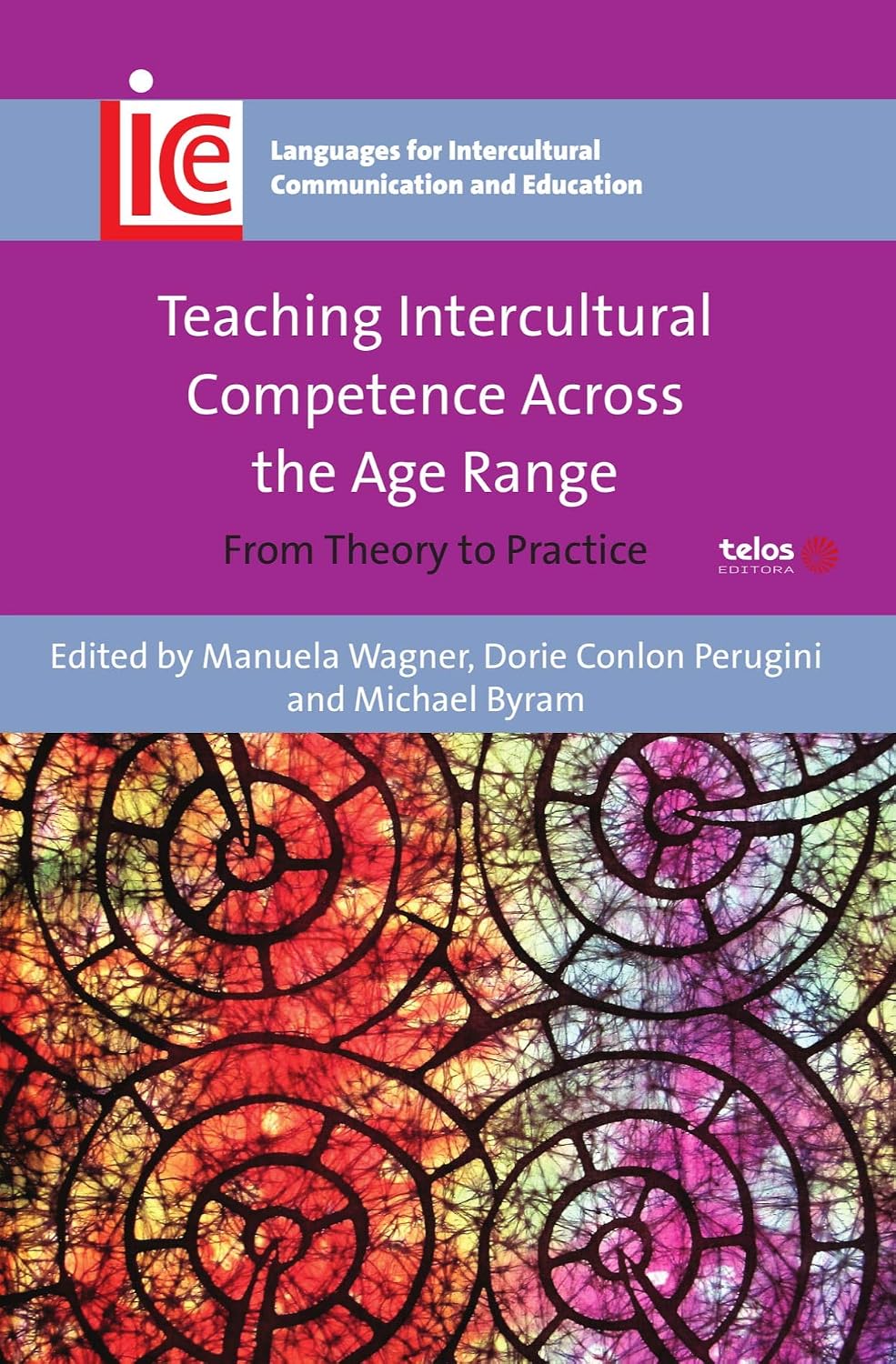Teaching Intercultural Competence Across the Age Range: From theory to ...
