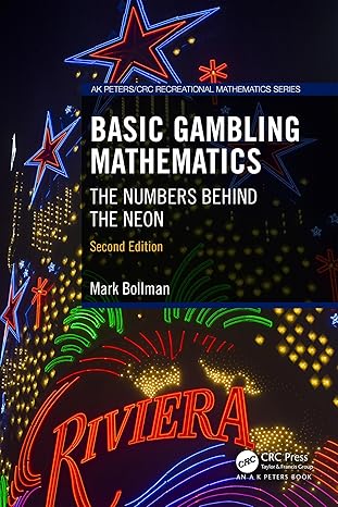 Basic Gambling Mathematics: The Numbers Behind the Neon, Second Edition ...