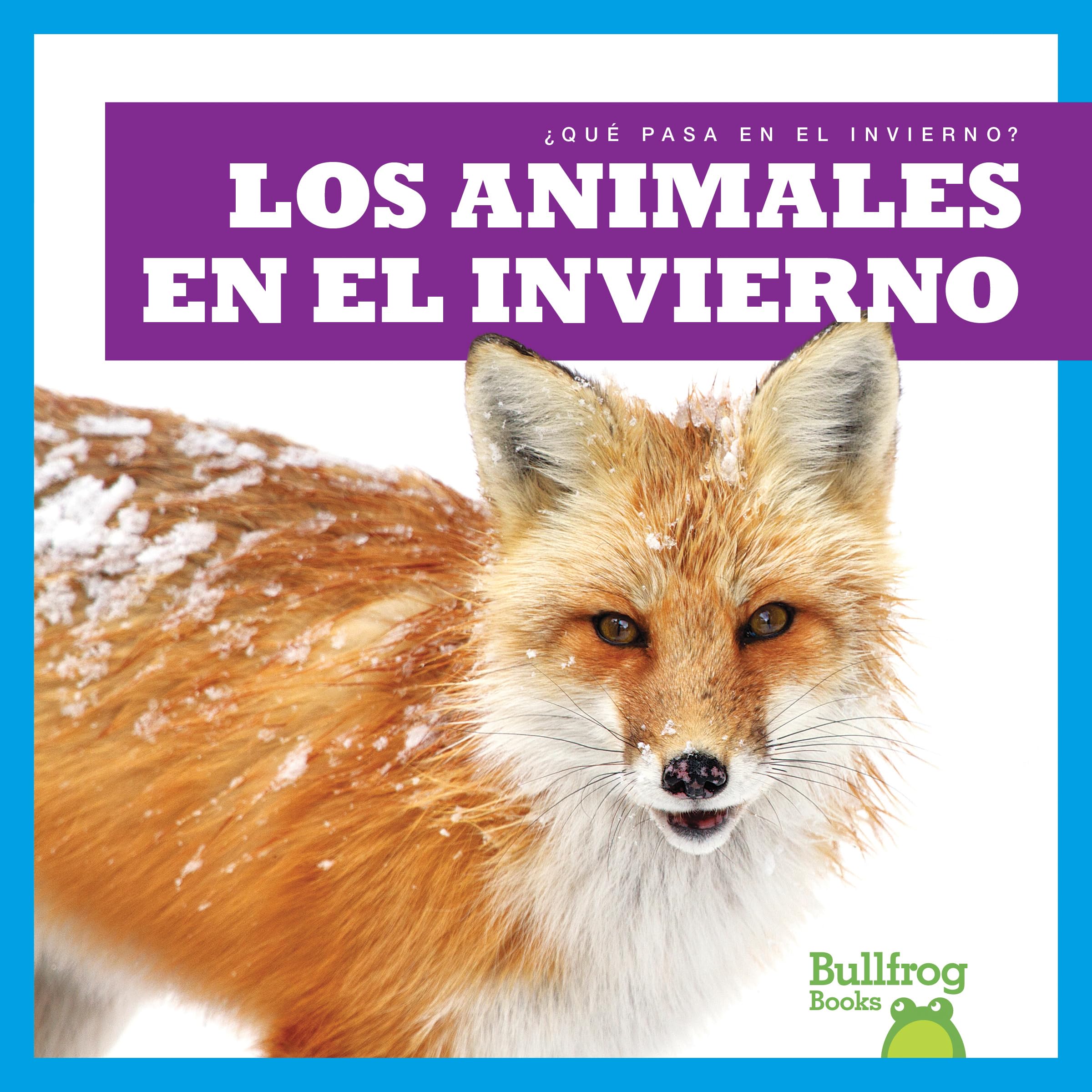 Amazon.com: Los animales en el invierno (Animals in Winter) (Bullfrog ...
