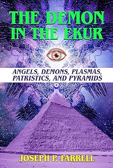The Demon in the Ekur: Angels, Demons, Plasmas, Patristics, and ...
