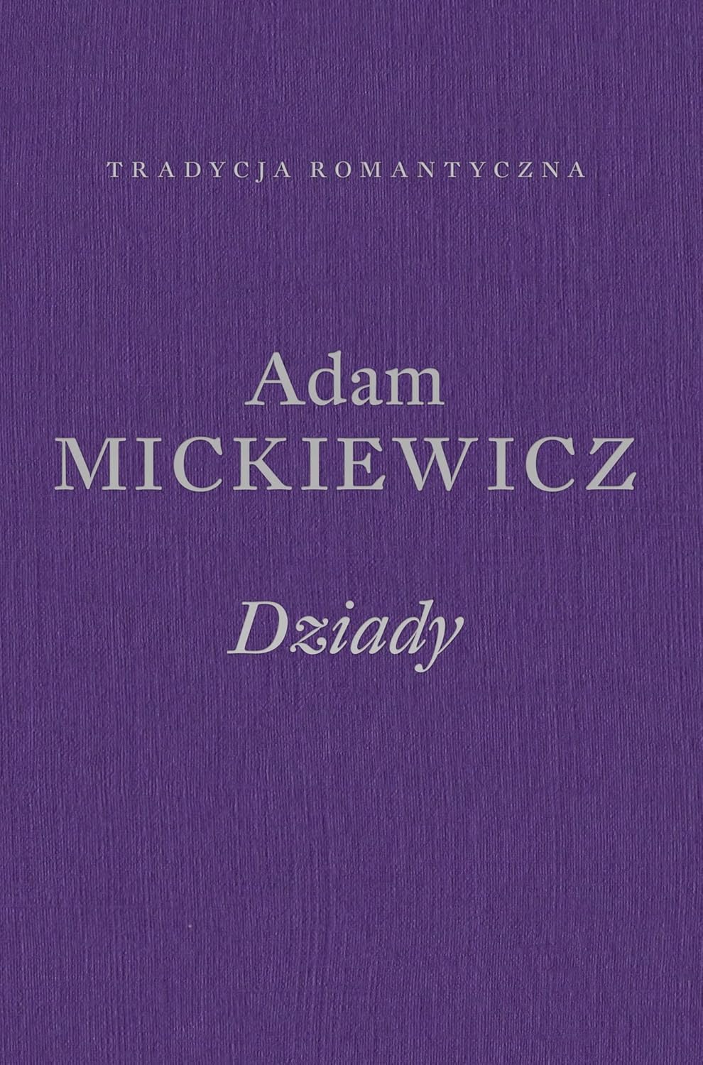 Dziady. Poema : Mickiewicz, Adam: Amazon.co.uk: Books