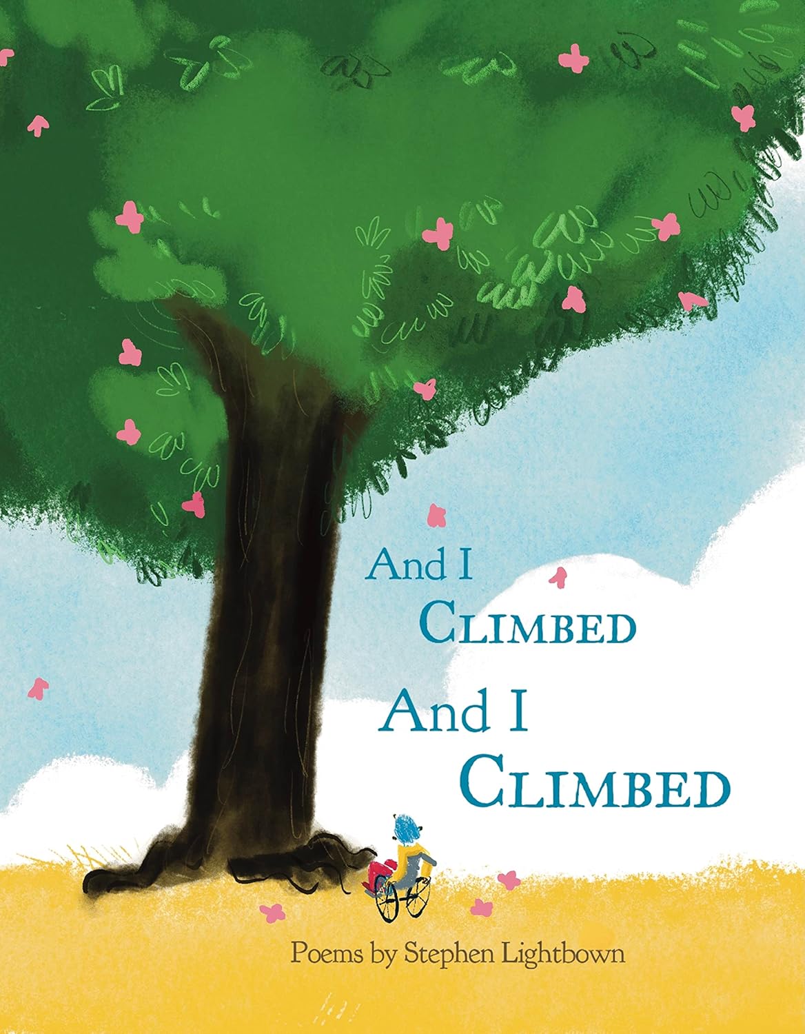 And I Climbed, And I Climbed: Amazon.co.uk: Lightbown, Stephen, Lin ...
