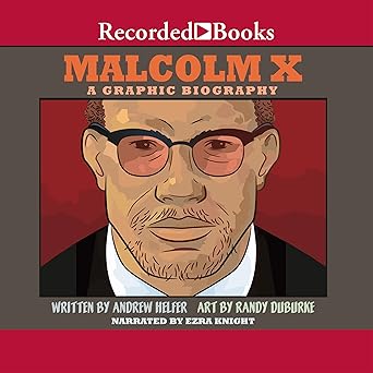 Amazon.com: Malcolm X: A Graphic Biography (Audible Audio Edition ...