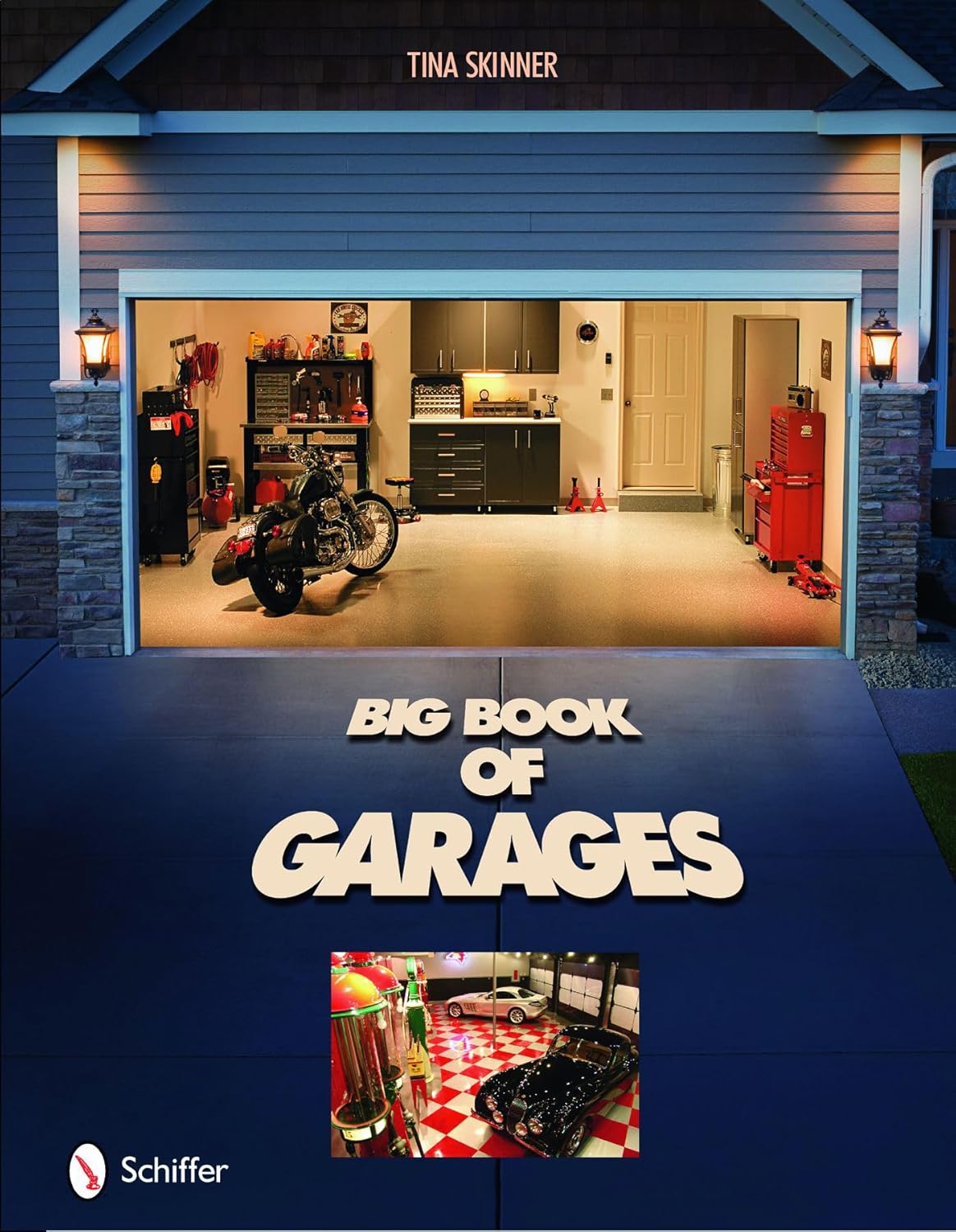 Big Book of Garages: Skinner, Tina: 9780764331558: Amazon.com: Books
