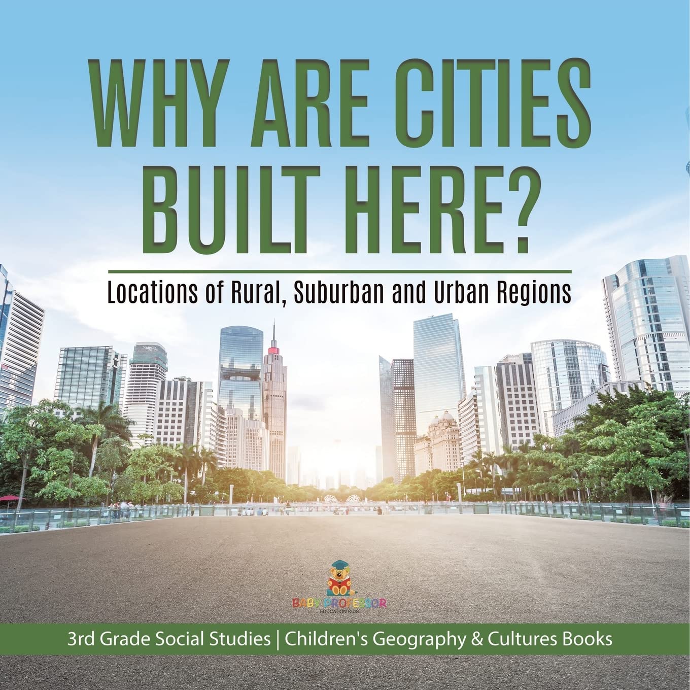 Why Are Cities Built Here? Locations of Rural, Suburban and Urban ...