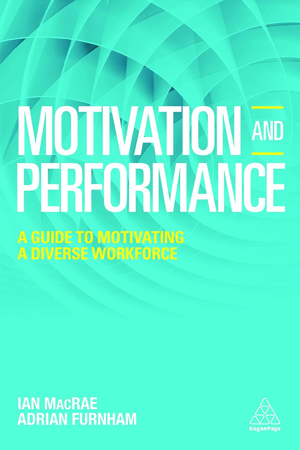 Amazon.com: Motivation and Performance: A Guide to Motivating a Diverse ...