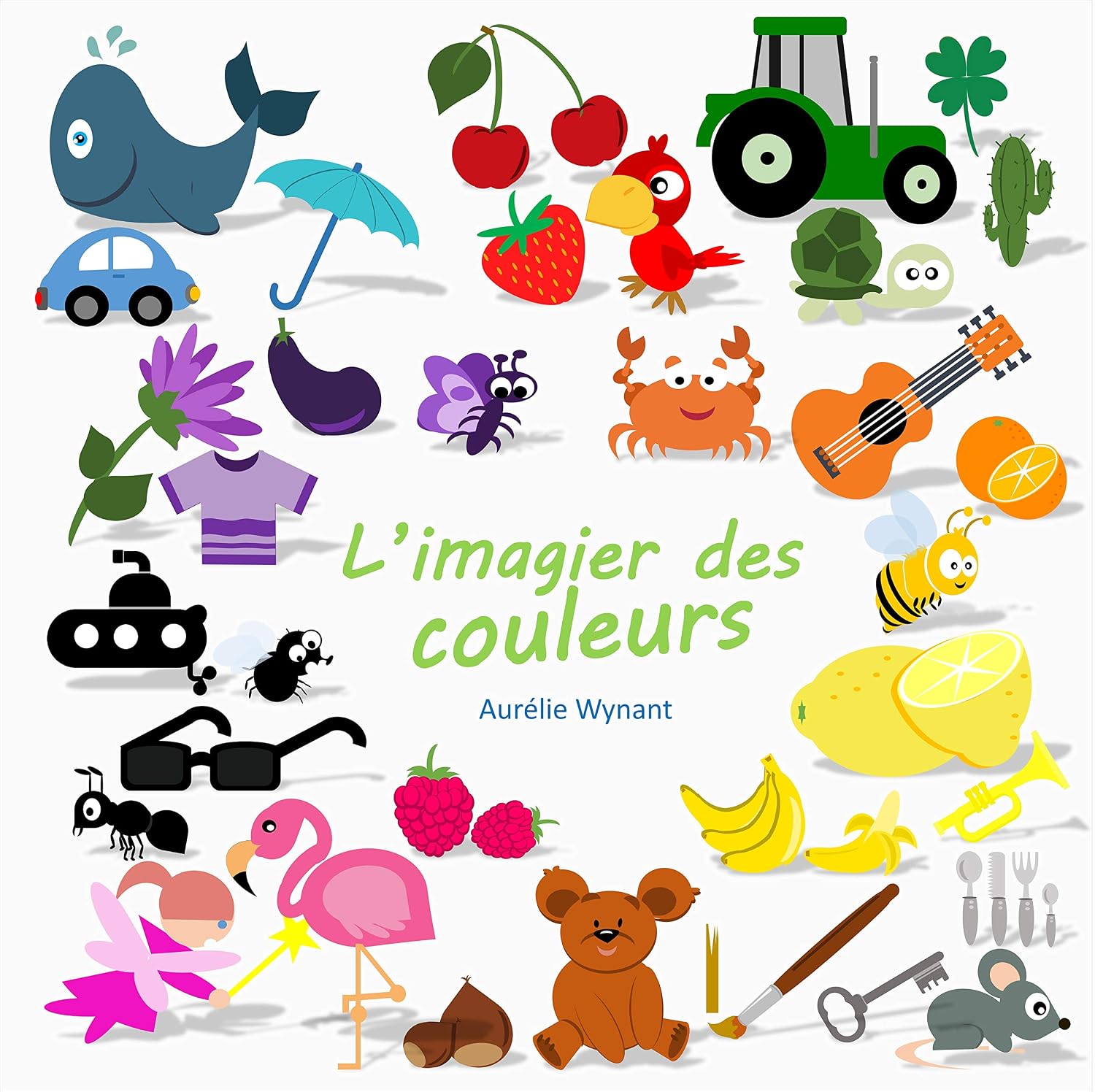 L'imagier des couleurs: A la découverte des couleurs (Les imagiers t. 4 ...