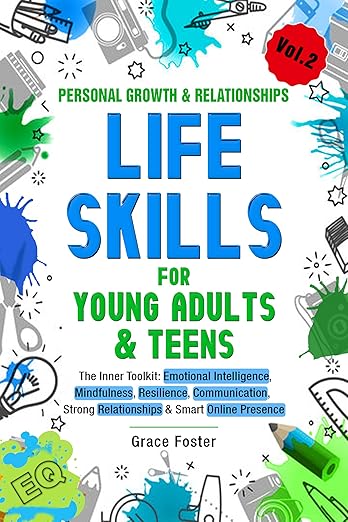 Life Skills for Young Adults & Teens - Personal Growth & Relationships ...