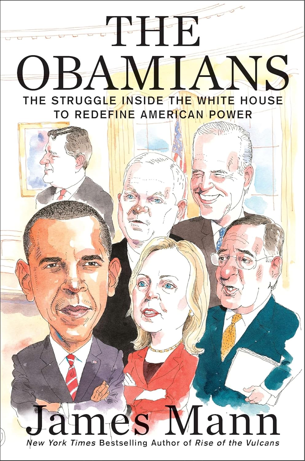 The Obamians: The Struggle Inside the White House to Redefine American ...