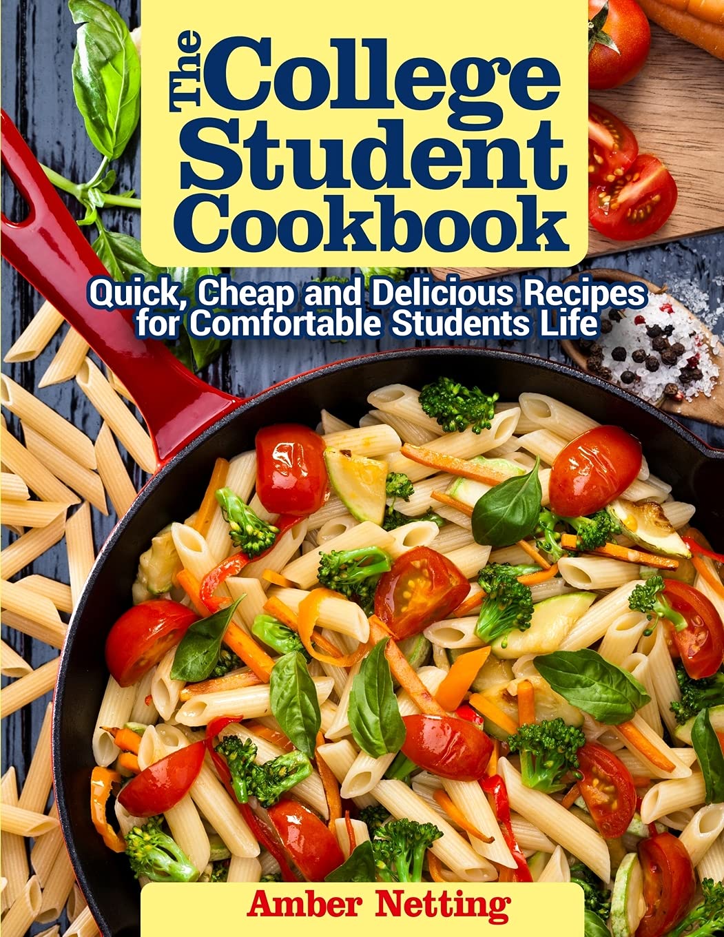 Amazon.com: The College Student Cookbook: Quick, Cheap and Delicious ...