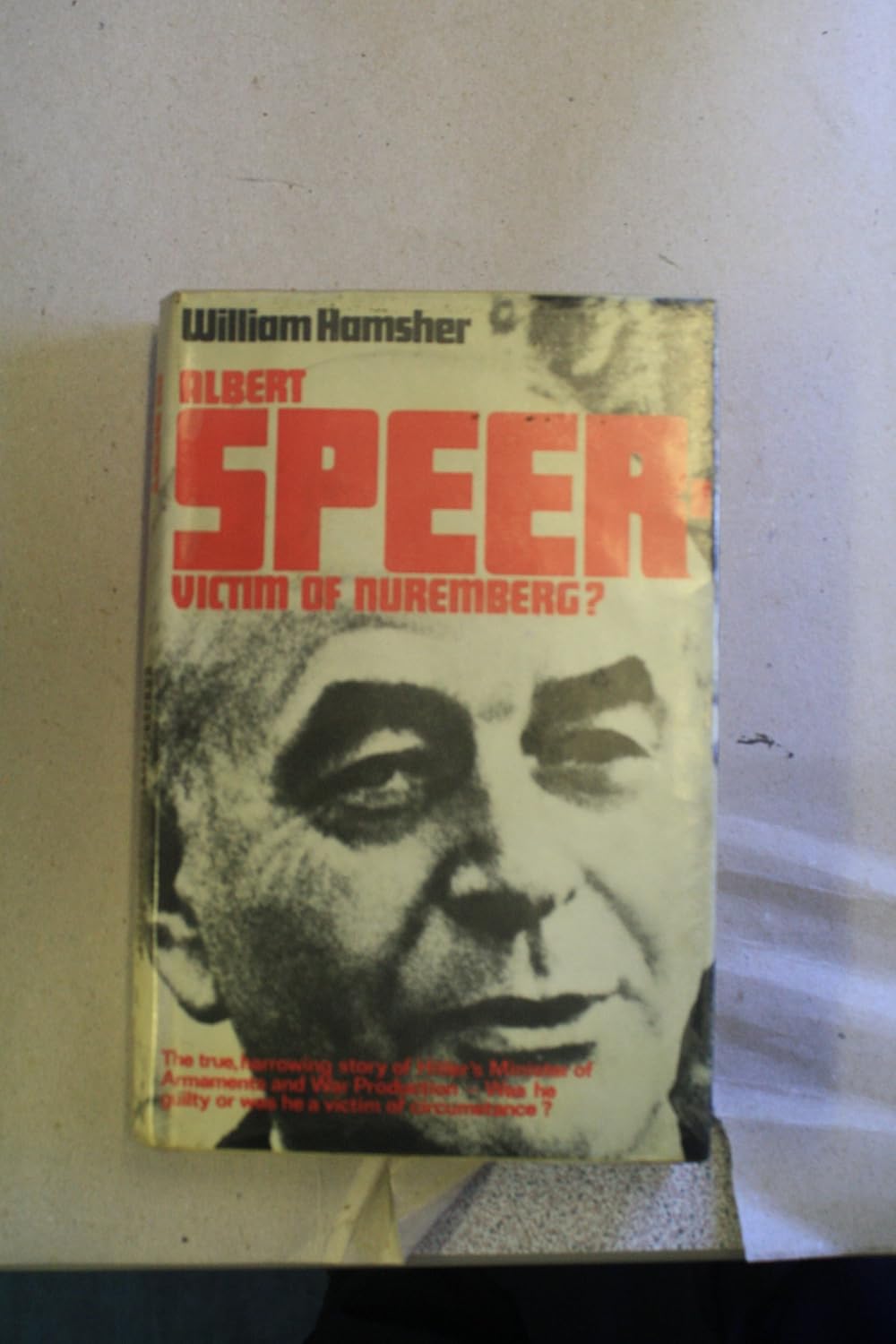 Albert Speer-victim of Nuremberg?: HAMSHER, William: 9780091015107 ...
