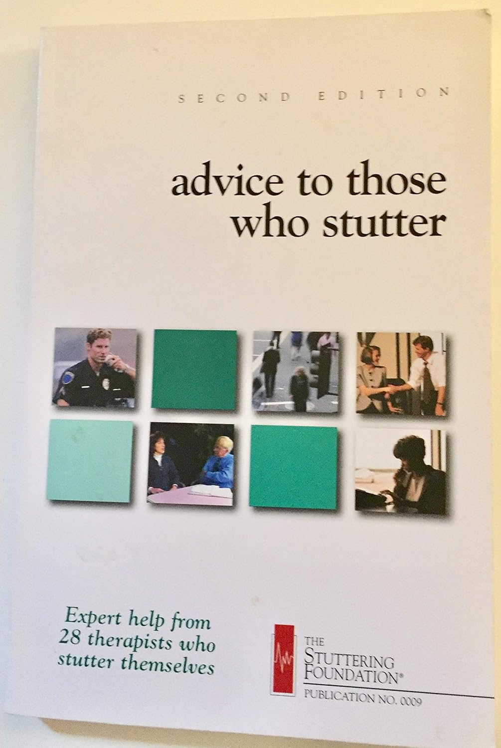 Advice to Those Who Stutter: The Stuttering Foundation of America, Hood ...