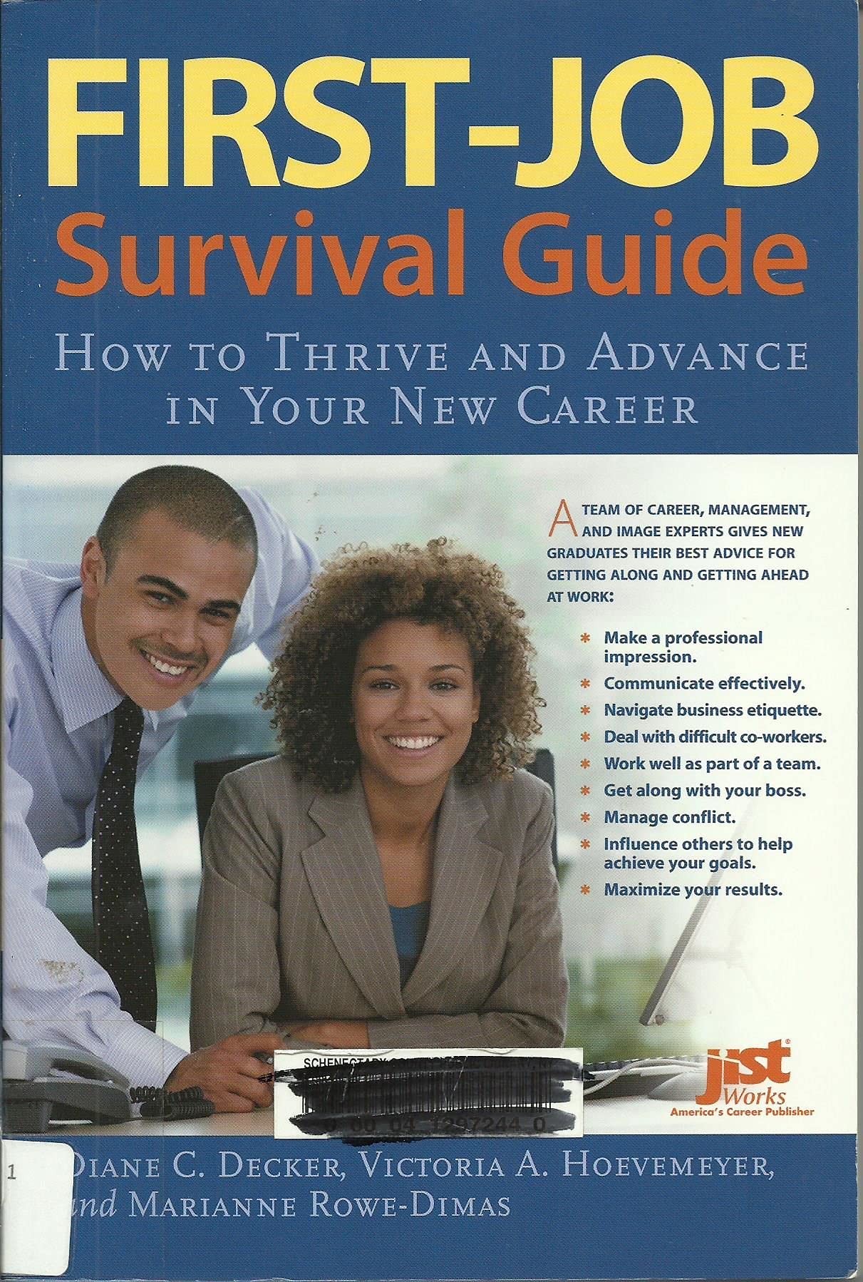 First-Job Survival Guide: How To Thrive And Advance in Your New Career ...
