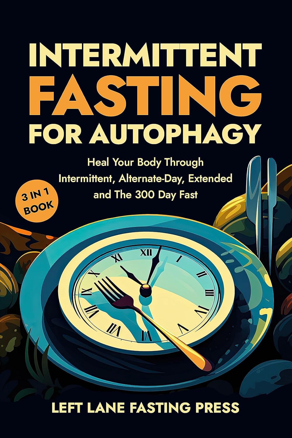 Intermittent Fasting For Autophagy : Heal Your Body Through ...