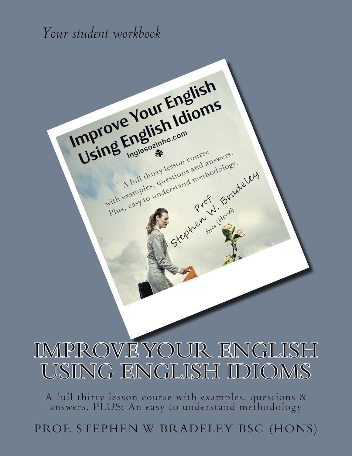 Amazon.com: Improve Your English Using English Idioms: Student Handbook ...