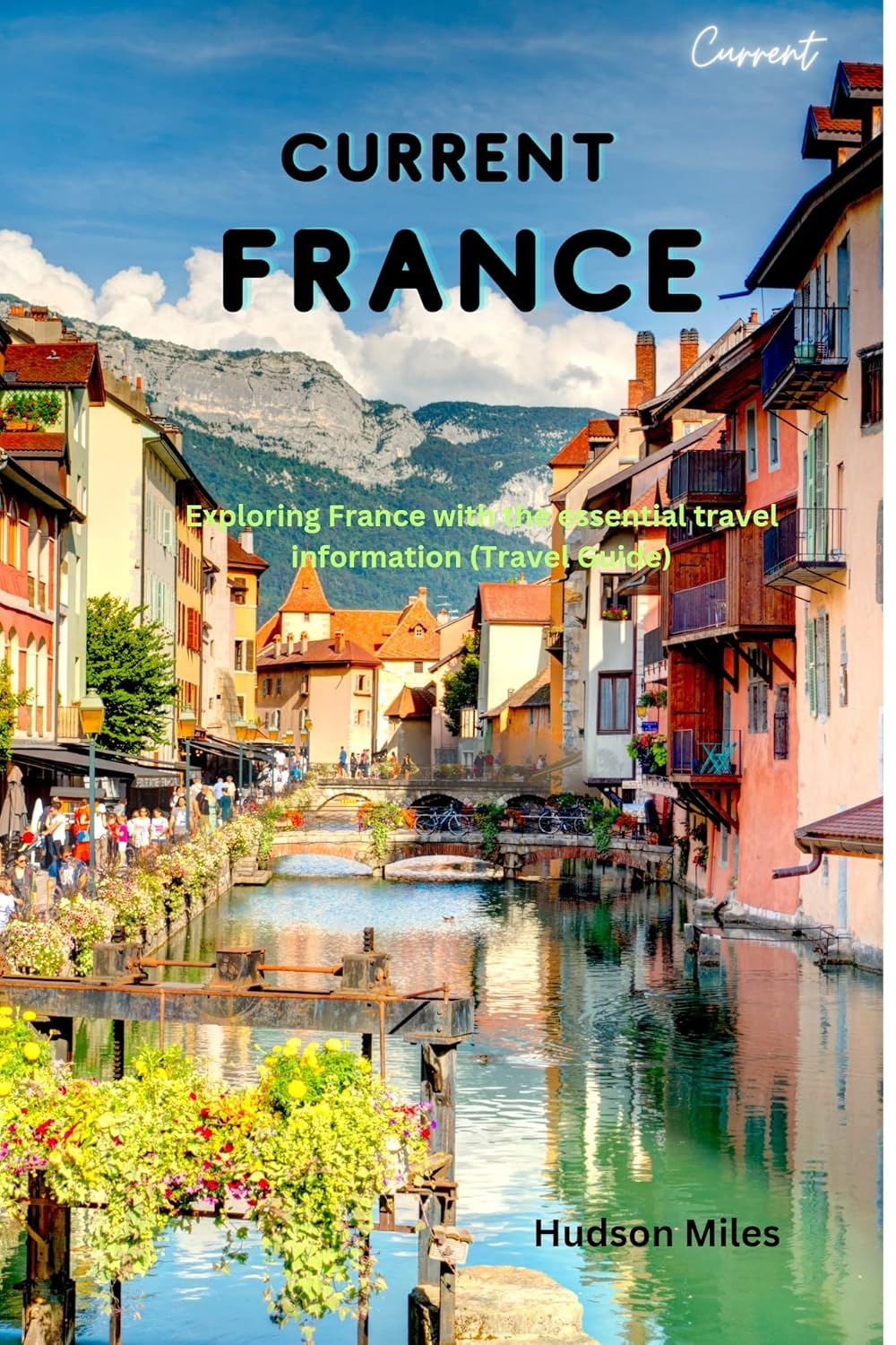 Amazon.com: Current France: Exploring France with the essential travel ...