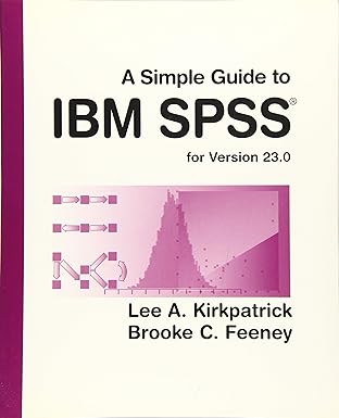 Amazon.com: A Simple Guide to IBM SPSS Statistics - version 23.0 ...