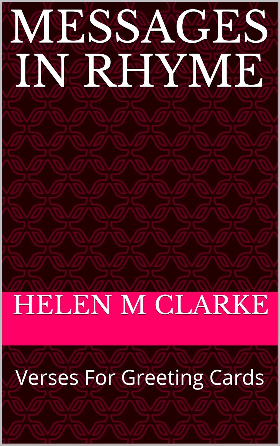 Amazon.com: Messages In Rhyme: Verses For Greeting Cards eBook : Clarke ...