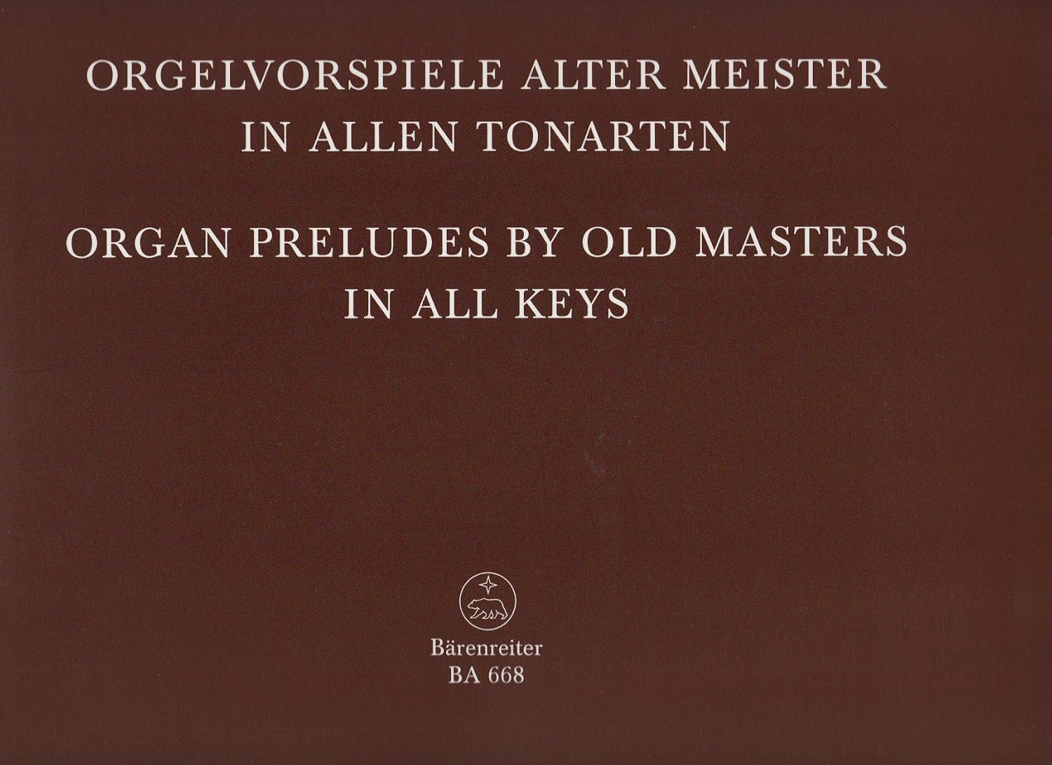 Organ Preludes by old masters in all keys: 9790006404186: Amazon.com: Books