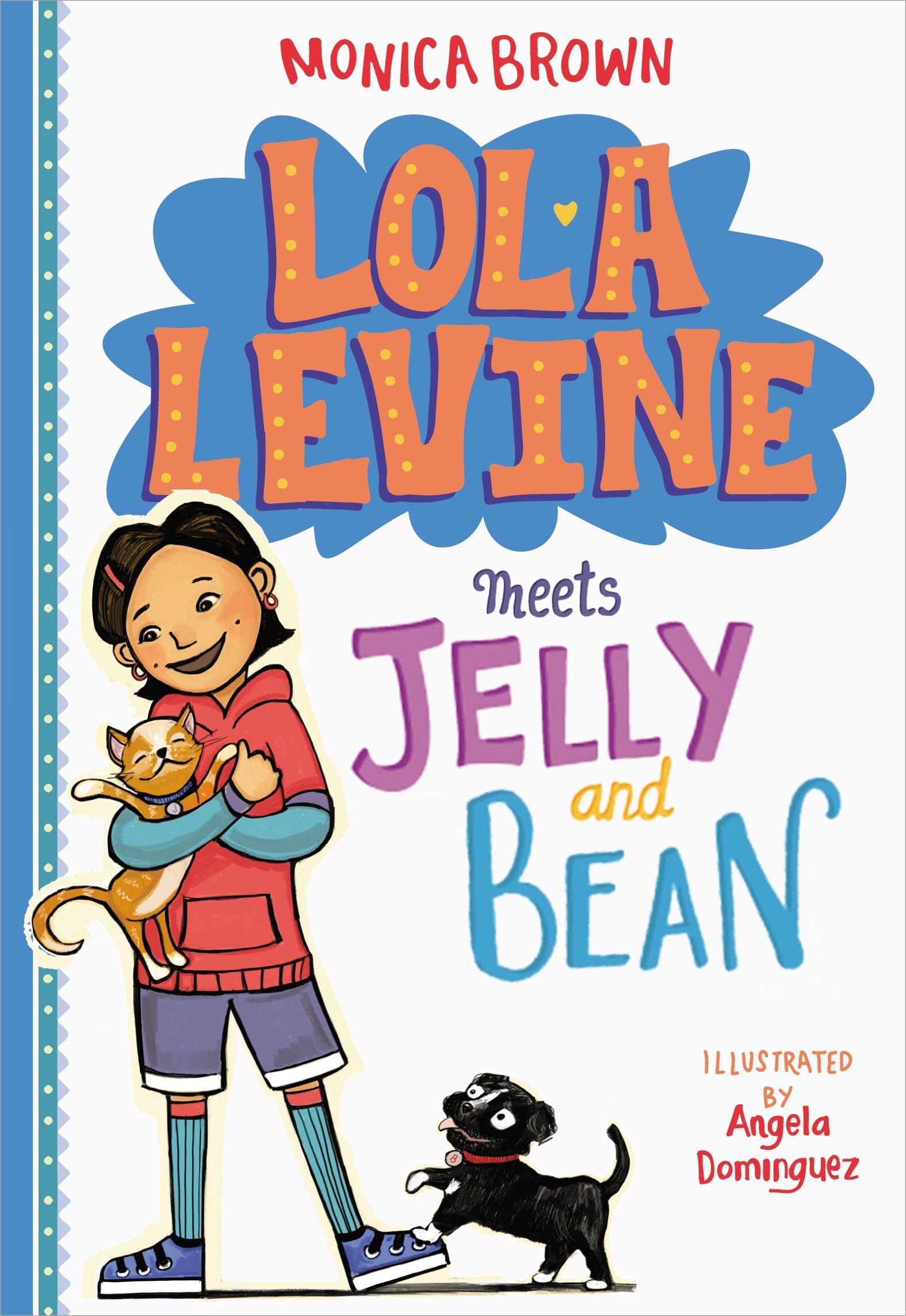 Lola Levine Meets Jelly and Bean (Lola Levine, 4): Brown, Monica ...