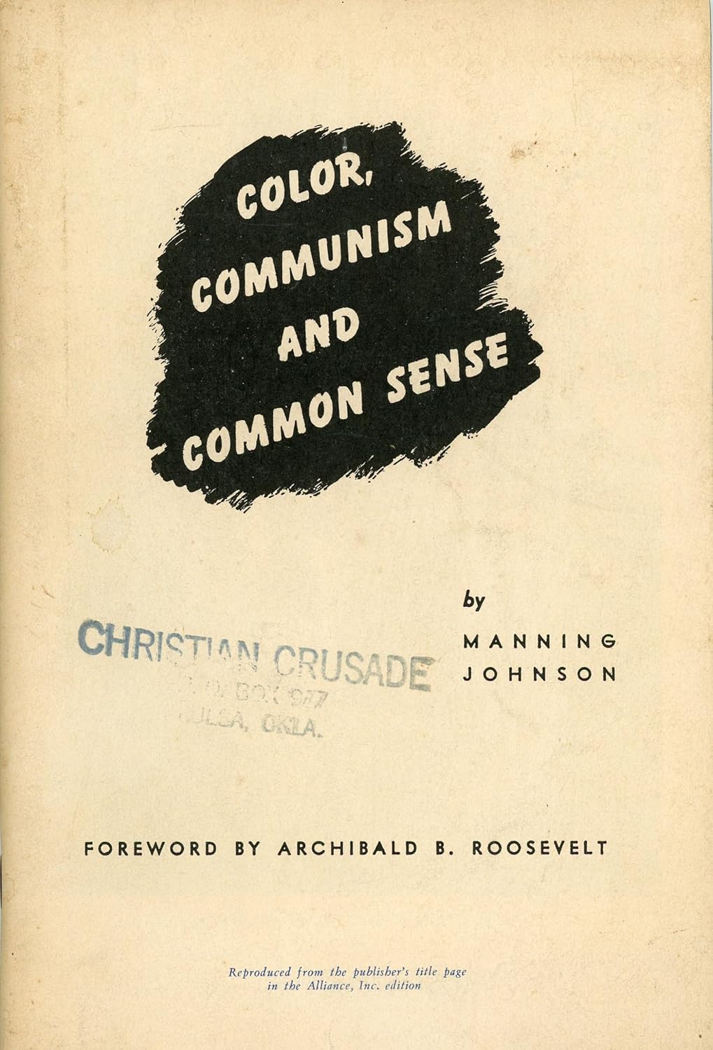 Color, Communism and Common Sense: Johnson, Manning: Amazon.com: Books