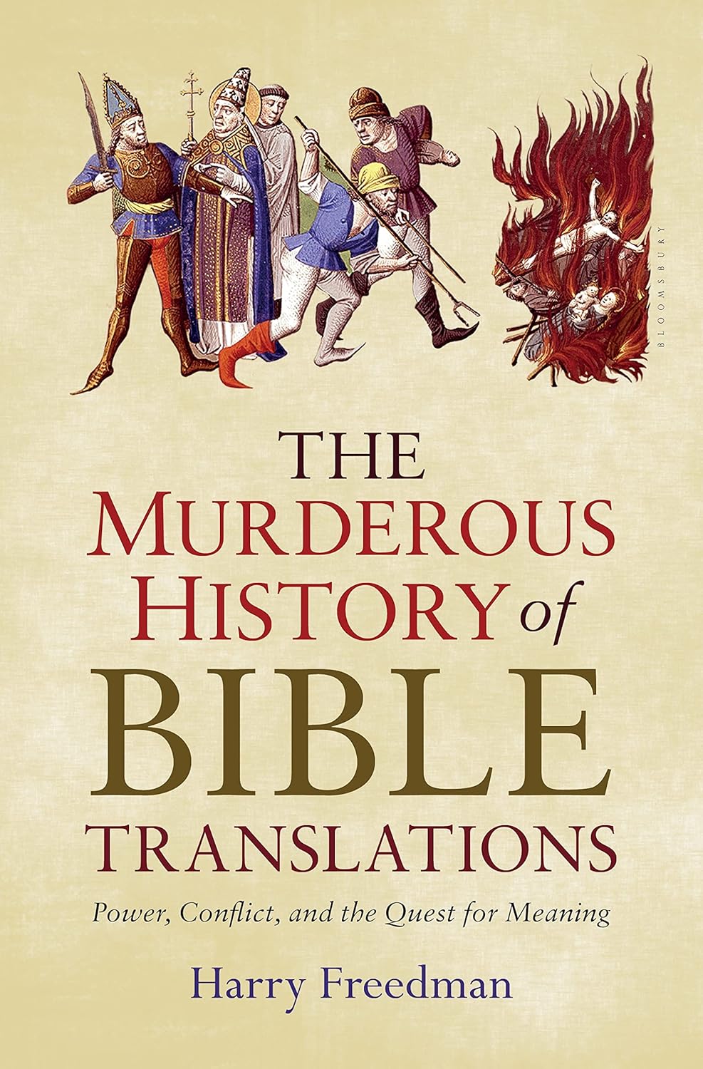 The Murderous History Of Bible Translations Power Conflict And The the-murderous-history-of-bible-translations-power-conflict-and-the