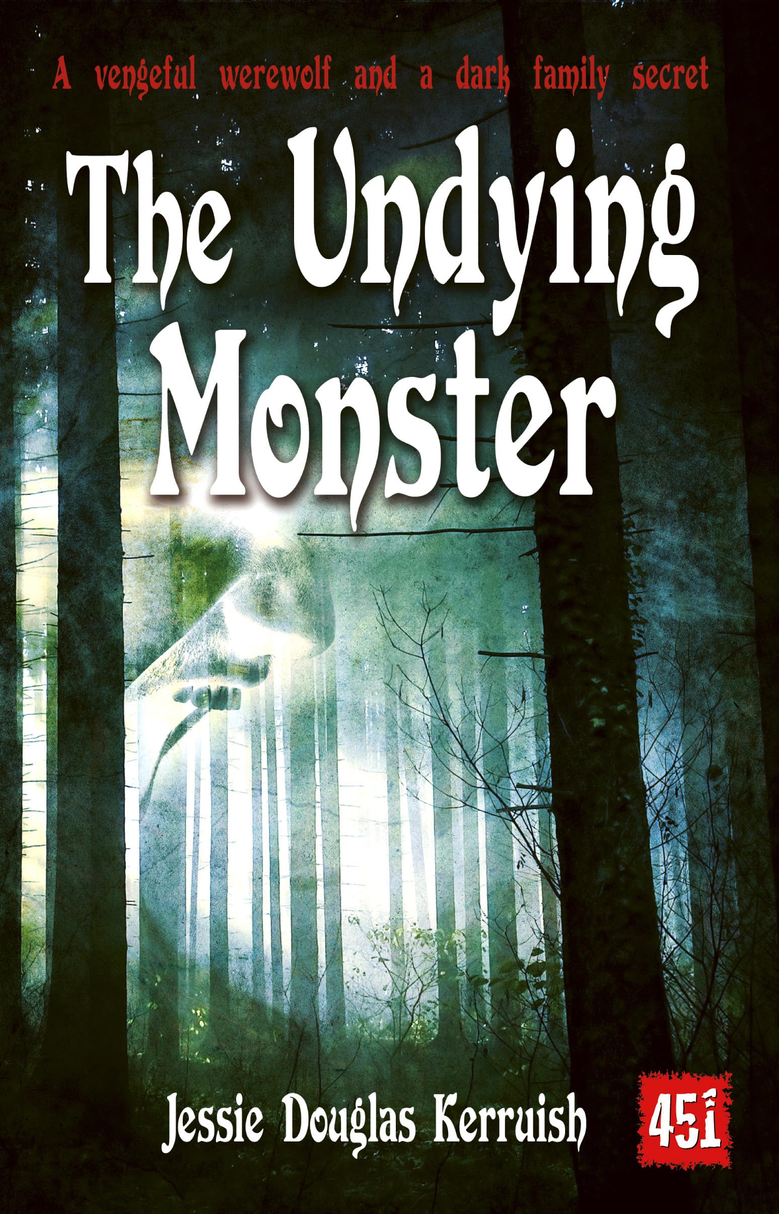 The Undying Monster (Essential Gothic, SF & Dark Fantasy): Kerruish ...