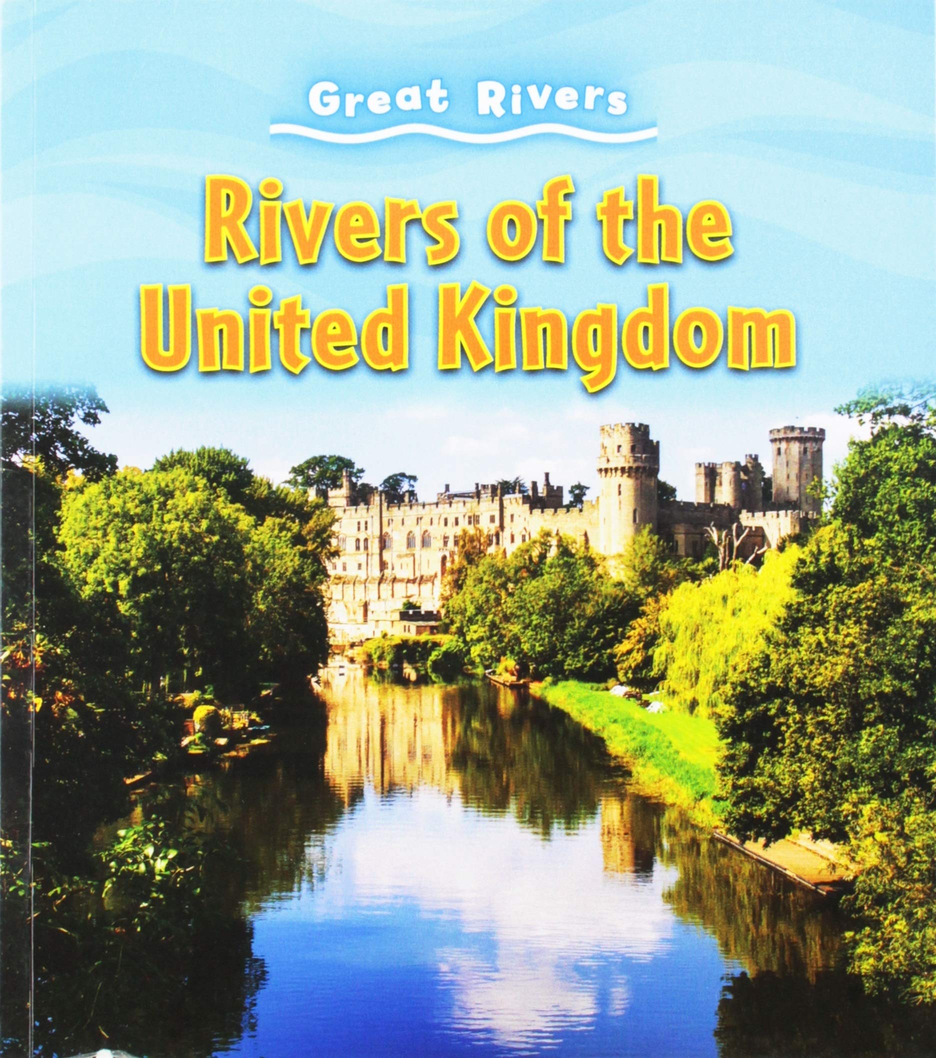 Exploring Great Rivers: Rivers of the United Kingdom : Brereton ...