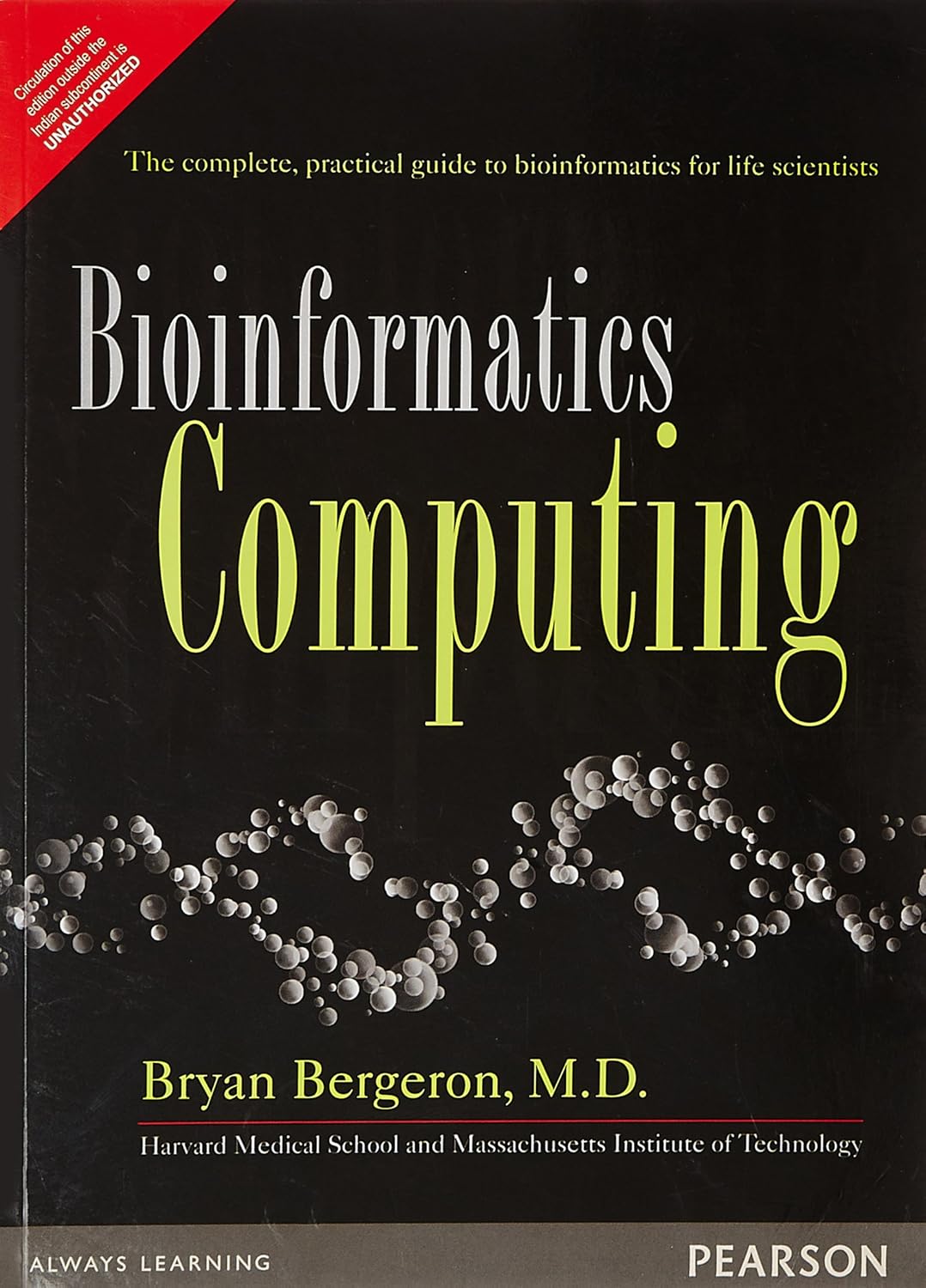 Bioinformatics Computing: Bryan Bergeron: 9789332549418: Amazon.com: Books