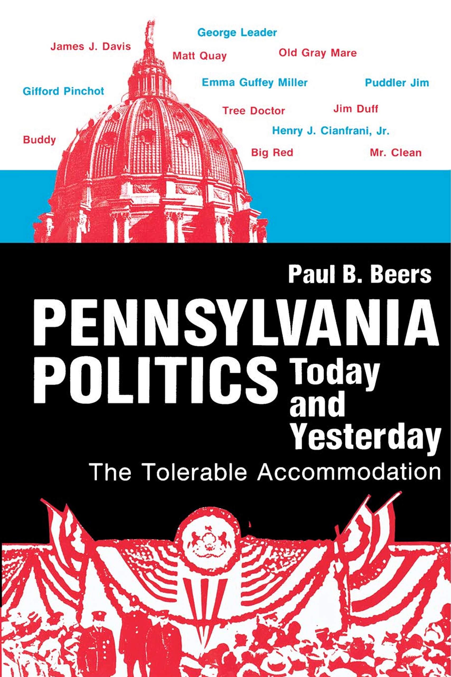Pennsylvania Politics Today and Yesterday: The Tolerable Accommodation ...
