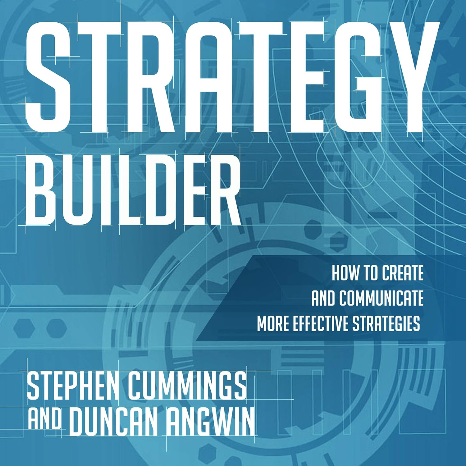 Amazon.com: Strategy Builder: How to Create and Communicate More ...