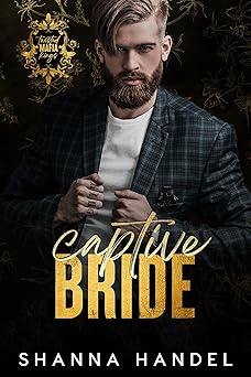 Amazon.com: Captive Bride: A Dark Mafia Forced Marriage Romance (Twisted Mafia Kings) eBook ...
