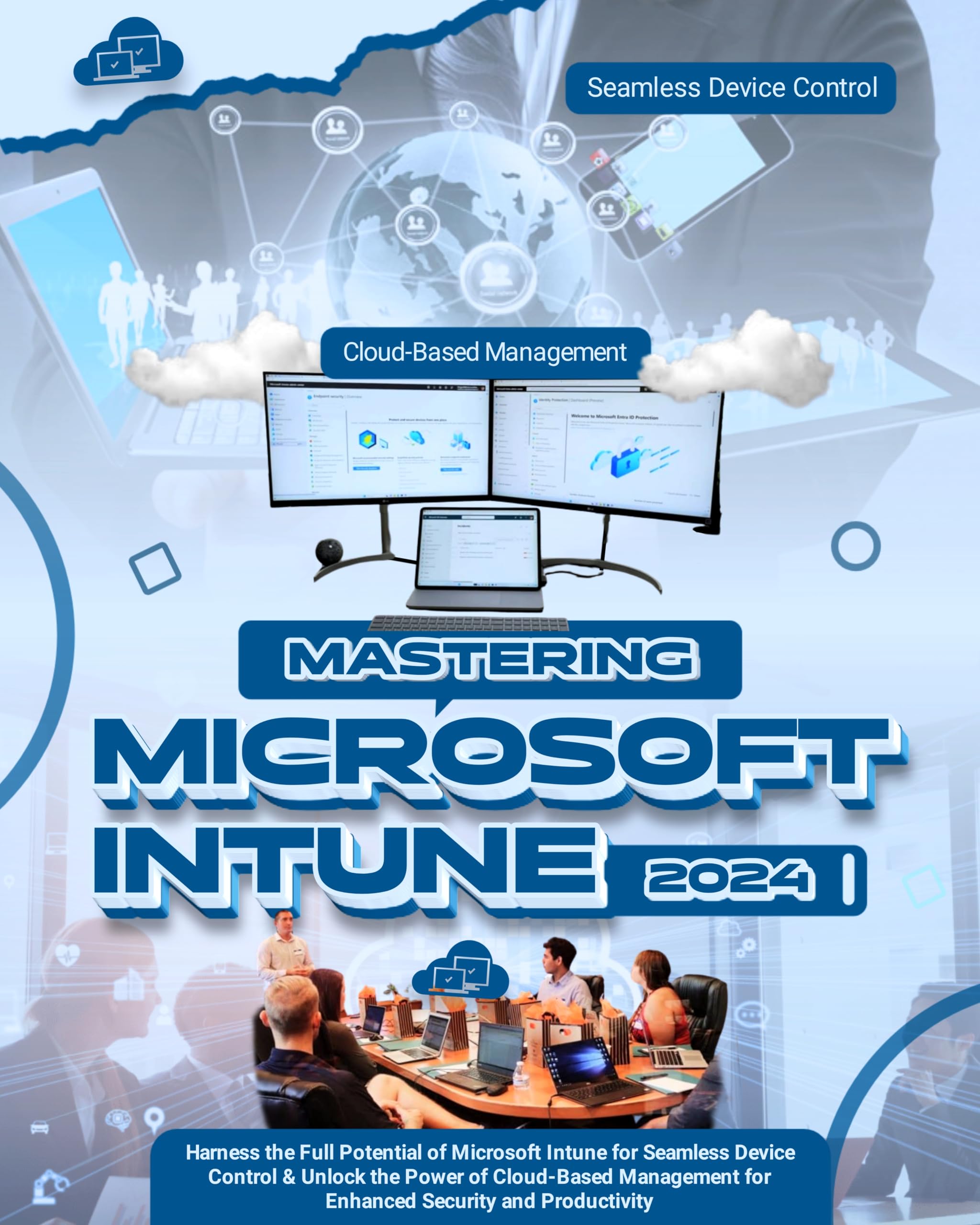 Buy Mastering Microsoft Intune: Harness the Full Potential of Microsoft ...