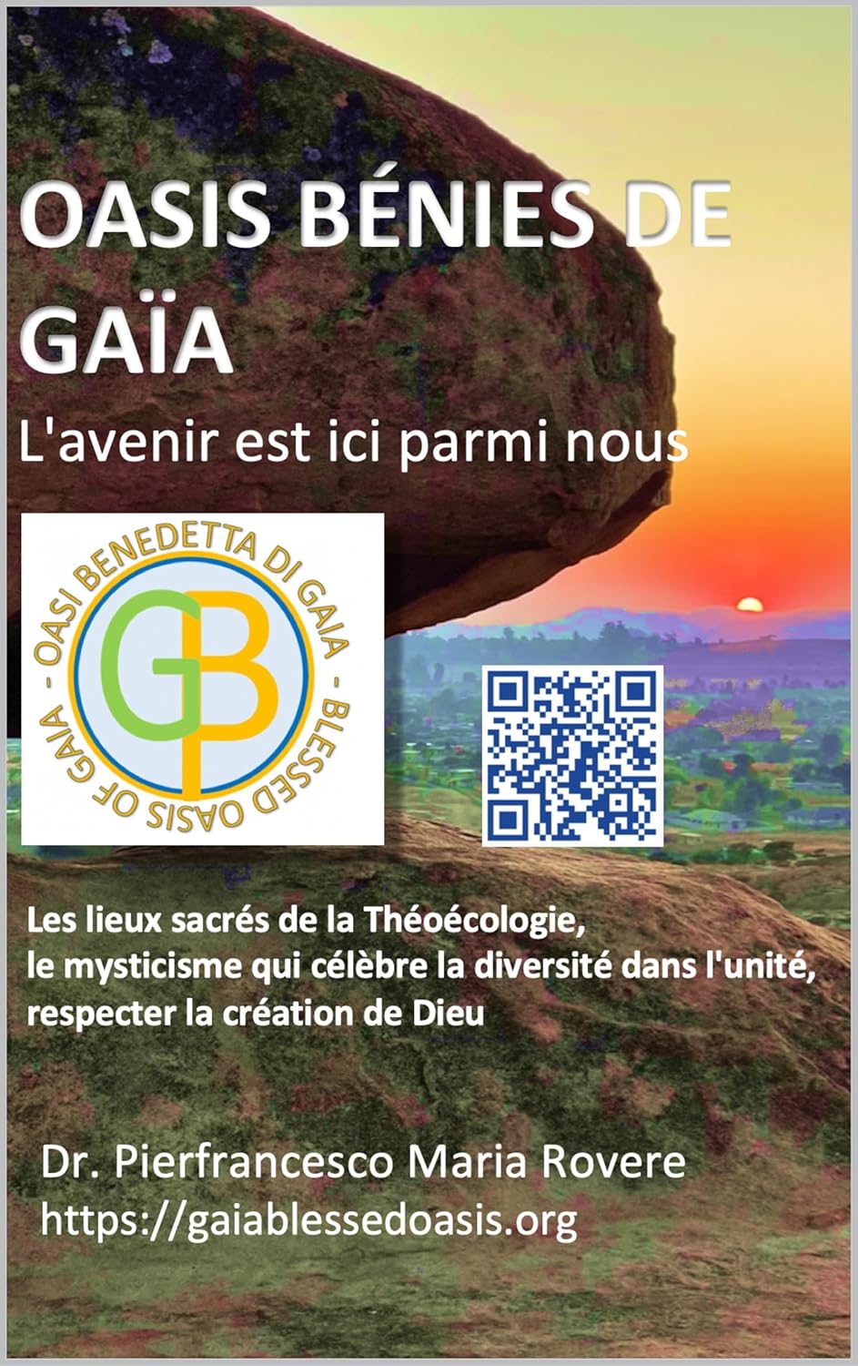 OASIS BÉNIES DE GAÏA: L'avenir est ici parmi nous (NATUROLOGIA ...