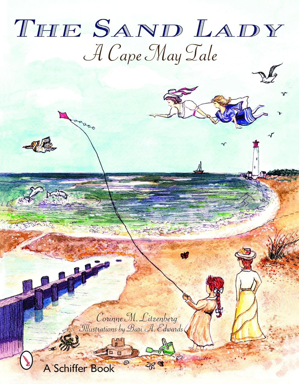 The Sand Lady: A Cape May Tale: Litzenberg, Corinne M.: 9780764324796 ...